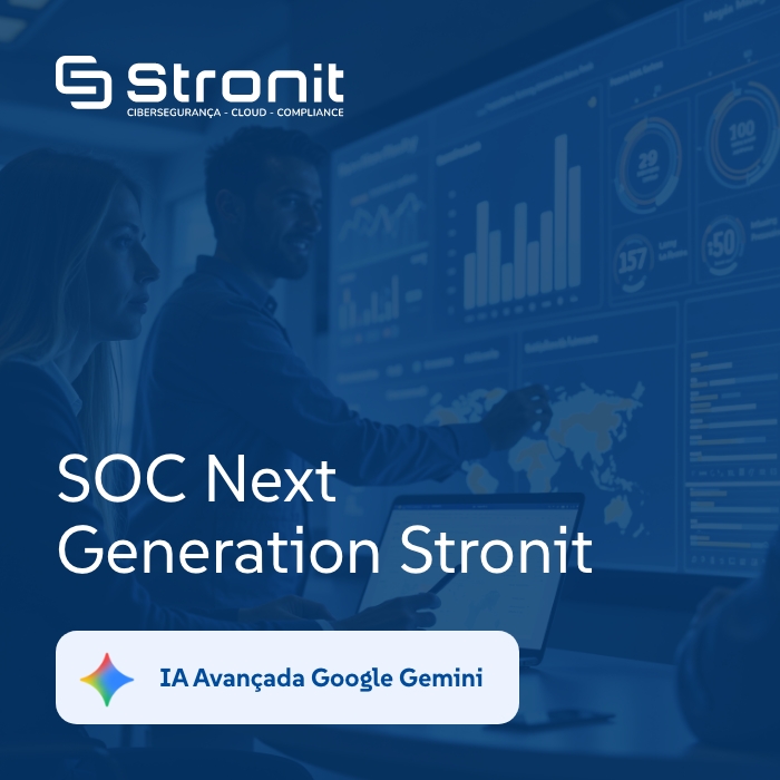 SOC Next Generation Stronit – Monitoramento, detecção e resposta ...